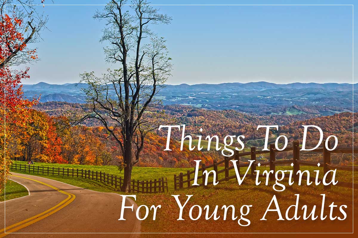 Virginia, the birthplace of eight U.S, Presidents, rich in history,